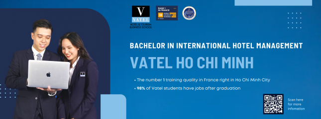 BACHELOR IN INTERNATIONAL HOTEL MANAGEMENT - VATEL HO CHI MINH - Vatel